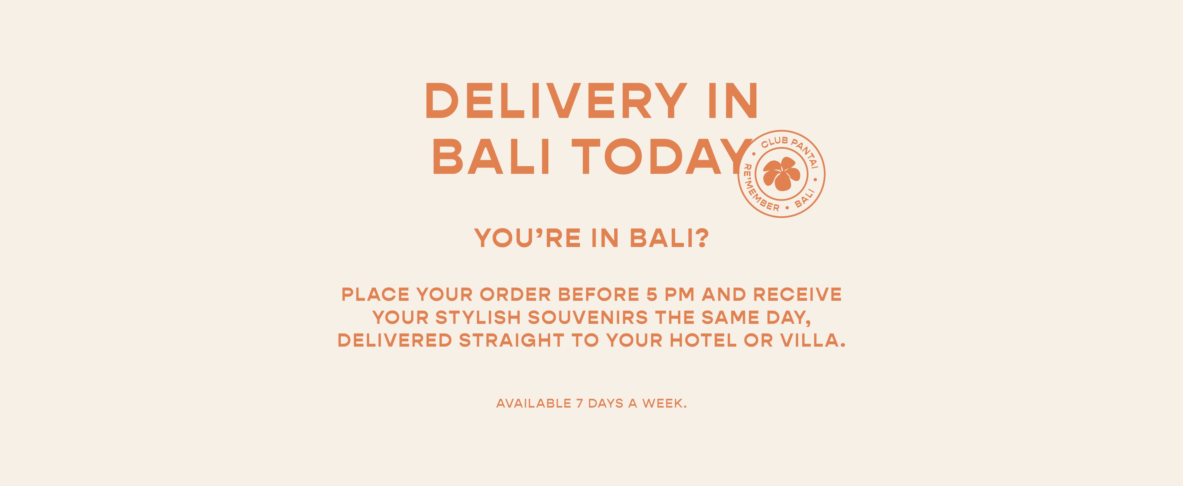 Delivery in Bali | Club Pantai Bali